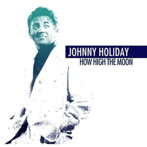 Johnny Holiday | Other | How High The Moon | Poshmark
